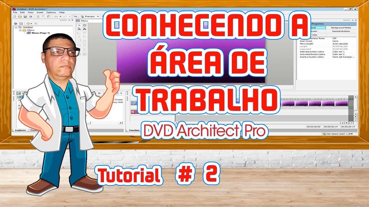 CONHECENDO A ÁREA DE TRABALHO DO DVD ARCHITECT - TUTORIAL #2 - YouTube