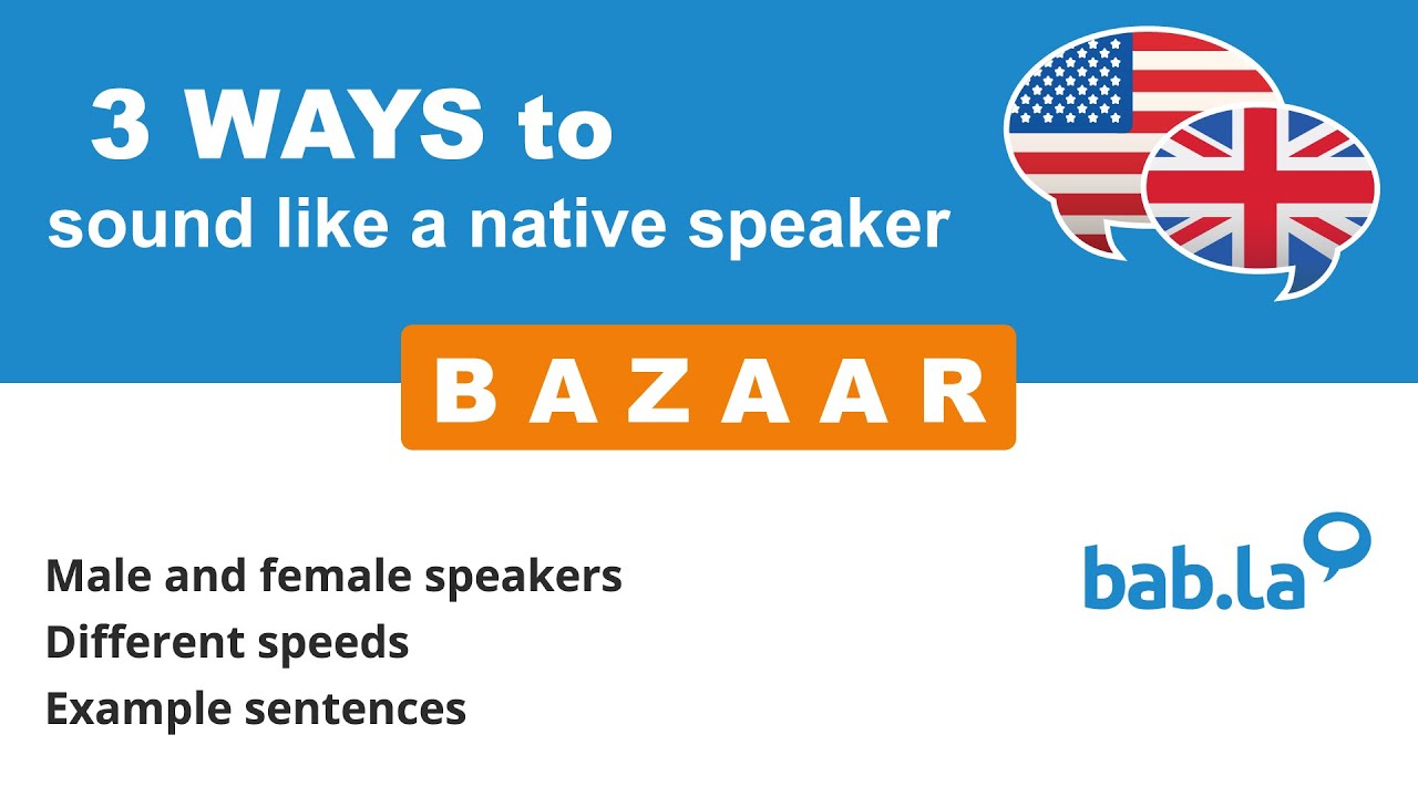 BAZAAR pronunciation | Improve your language with bab.la - YouTube