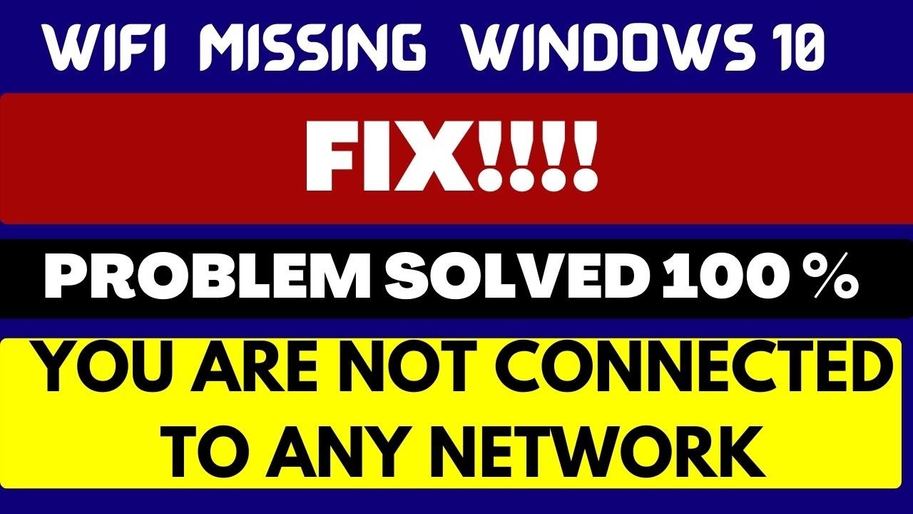Fix WiFi Not Showing In Settings On Windows 10 Fix Missing WiFi YouTube Fix WiFi Not Showing In Settings On Windows 10 Fix Missing WiFi YouTube