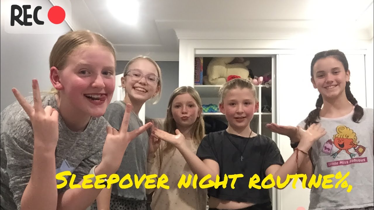Sleepover Night Routine - YouTube