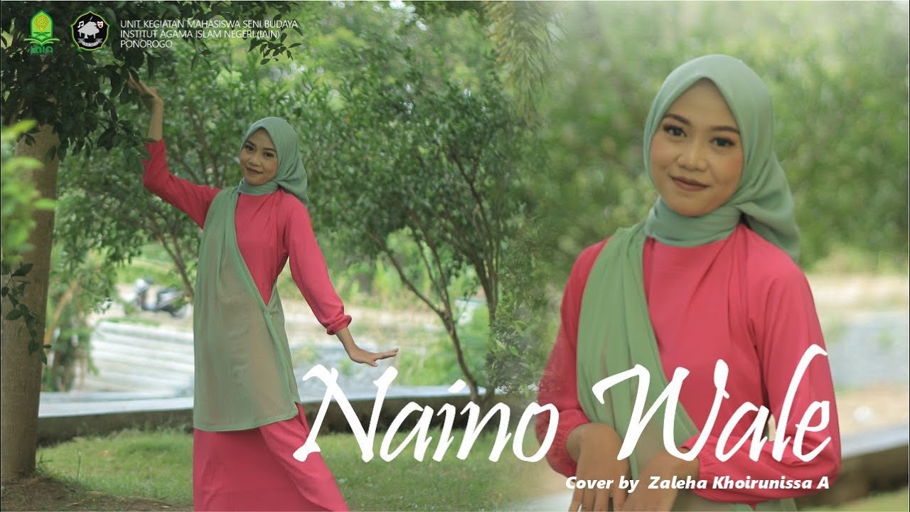 Naino Wale | Cover Zaleha Khorunissa A by Suryakartika UKM SEIYA - YouTube