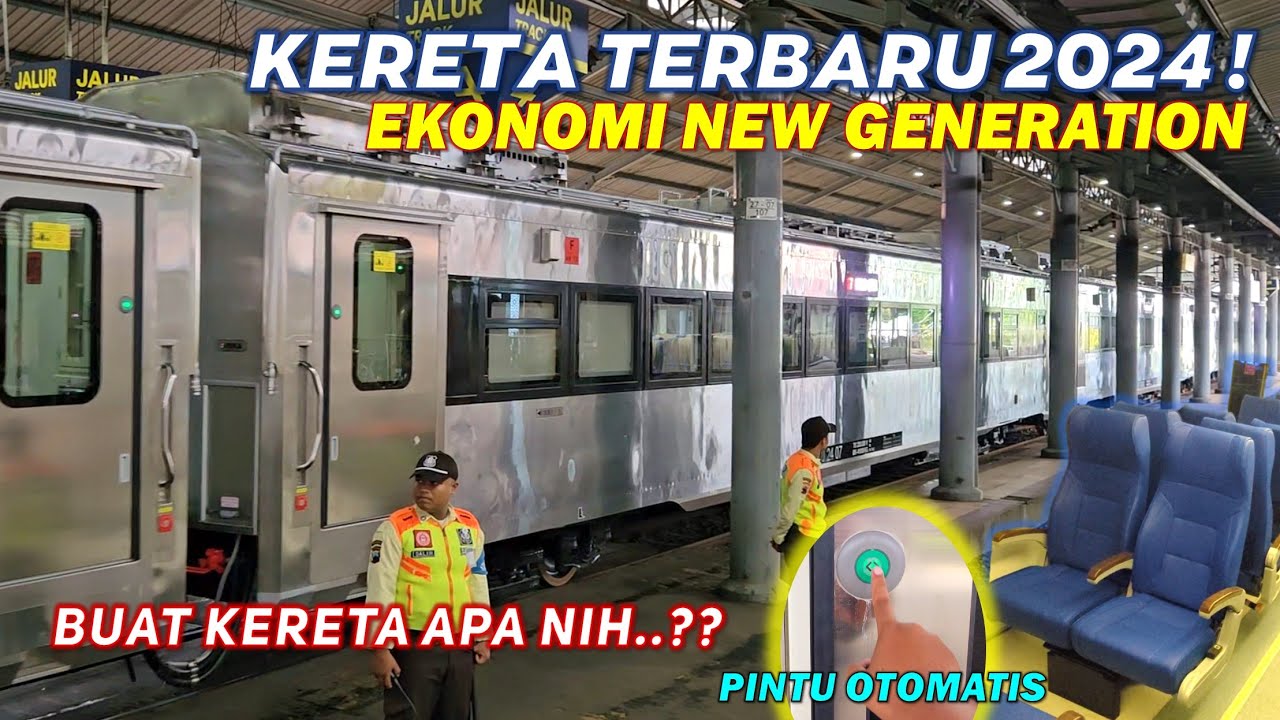 KERETA EKONOMI TERBARU 2024 !! Ujicoba Kereta New Generation 2024 ...