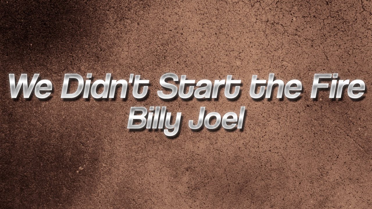 Billy Joel - We Didn't Start the Fire🔥(Lyrics) - YouTube