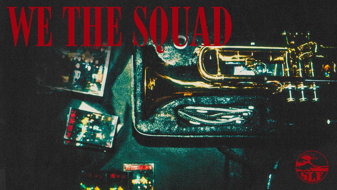 SLF - WE THE SQUAD feat. MV Killa, Yung Snapp, Lele Blade, Vale Lambo ...