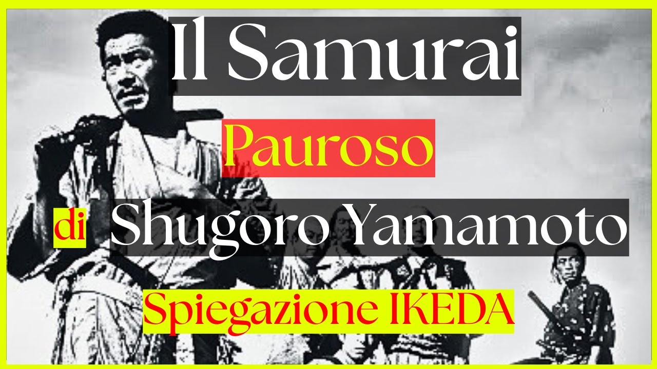 Il Samurai Pauroso - Racconto di Shugoro Yamamoto (Spiegazione finale ...