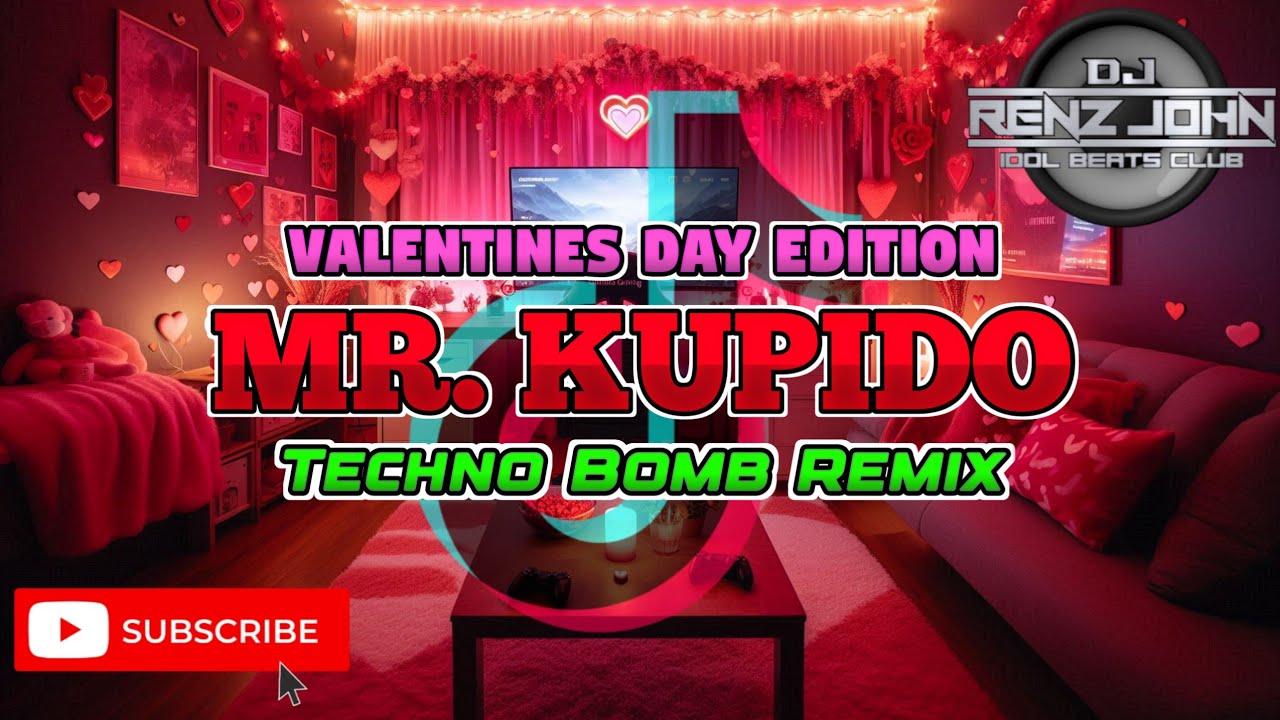 Mr. Kupido (Techno Bomb Remix) - DJ Renz John Remix (Valentines Day ...
