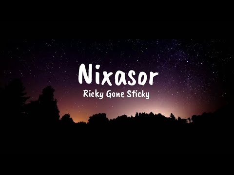 Ricky Gone Sticky - Nixasor (Official Lyrics Video) (Prod. By BuzZbot ...