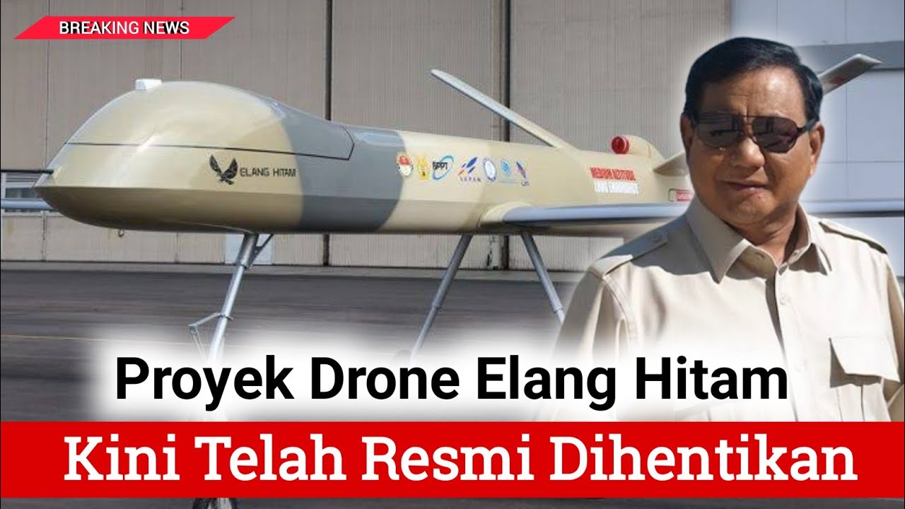 Proyek Drone Kombatan MALE Elang Hitam Telah Resmi Dihentikan - YouTube