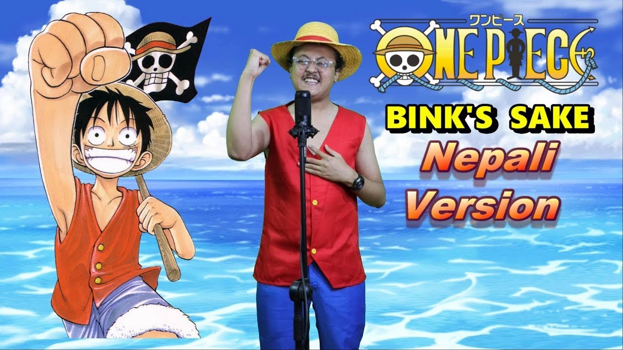 ONE PIECE - Bink's Sake (Nepali Version) Yohohoho | Sajin Maharjan ...