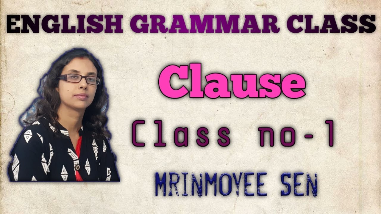 Clause, English Grammar - YouTube
