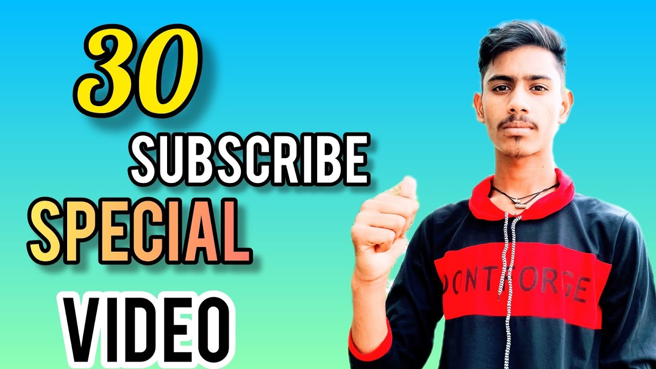 30 Subscribers special video || special video on 30 subscribe | thanks ...