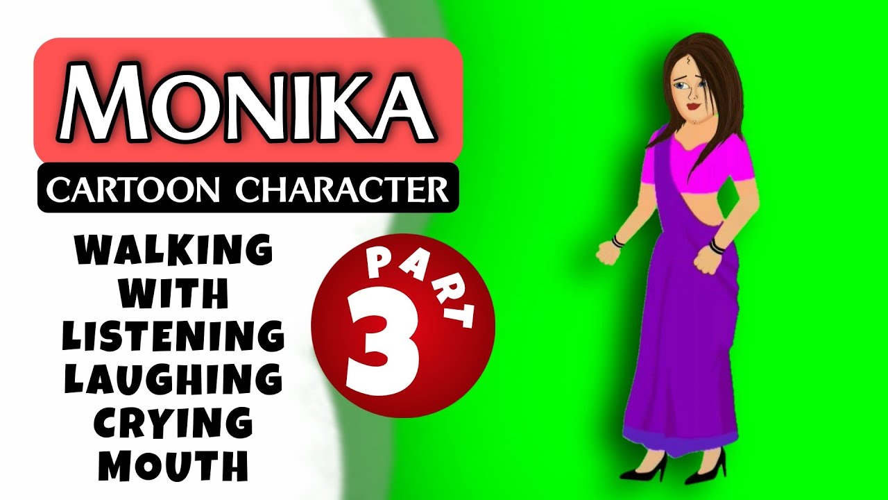 MONIKA | Cartoon Character | Walking Animation | LISTENING LAUGHING ...