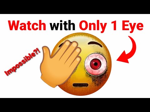 Watch this Video with ONLY 1 EYE!😱 - YouTube