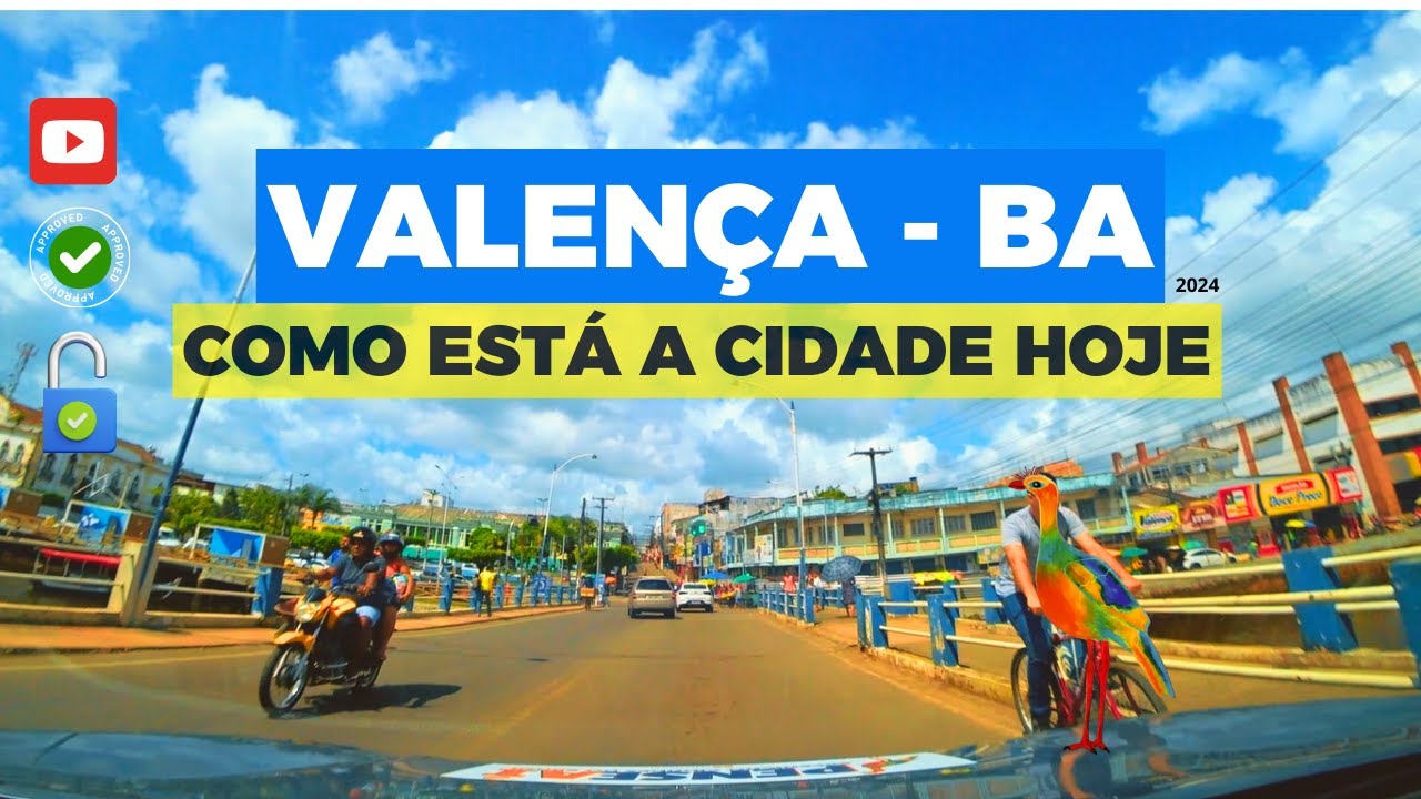 VALENÇA BAHIA, COMO ESTÁ A CIDADE HOJE? - YouTube