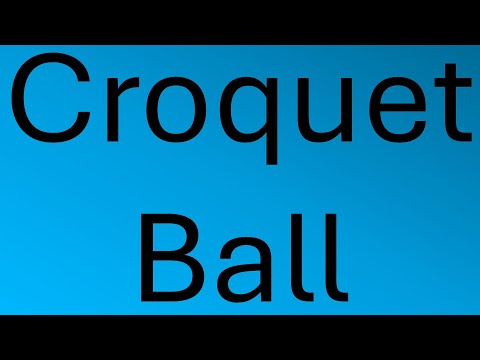 How to pronounce Croquet Ball - YouTube