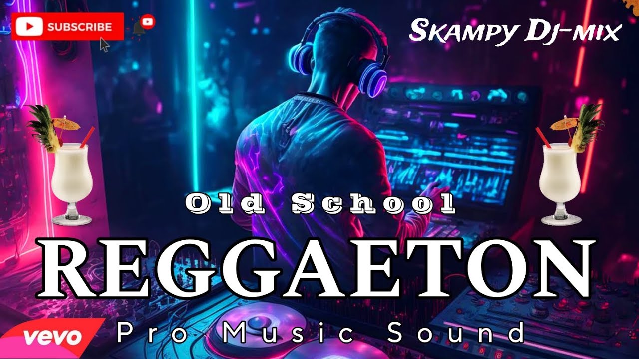Reggaeton Old School lo más sonado - Skampy Dj - YouTube