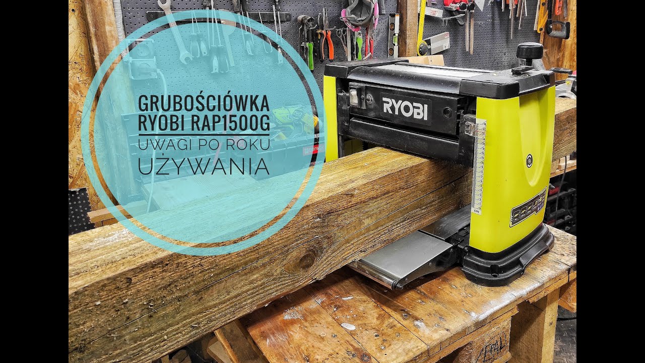 Ryobi RAP1500G -Grubościówka - Uwagi po roku używania -TEST & UNBOXING ...