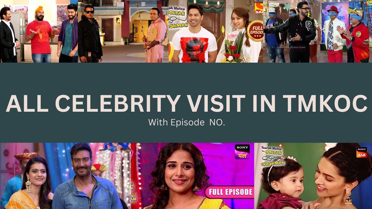 List Of All Special Appearances In TMKOC {Episode ( 1 - 3600 ...