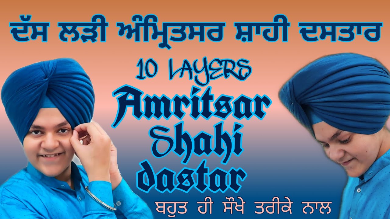 AMRITSAR SHAHI DASTAR | FULLY DETAILED TUTORIAL | BY SAHIBJOT SINGH - YouTube