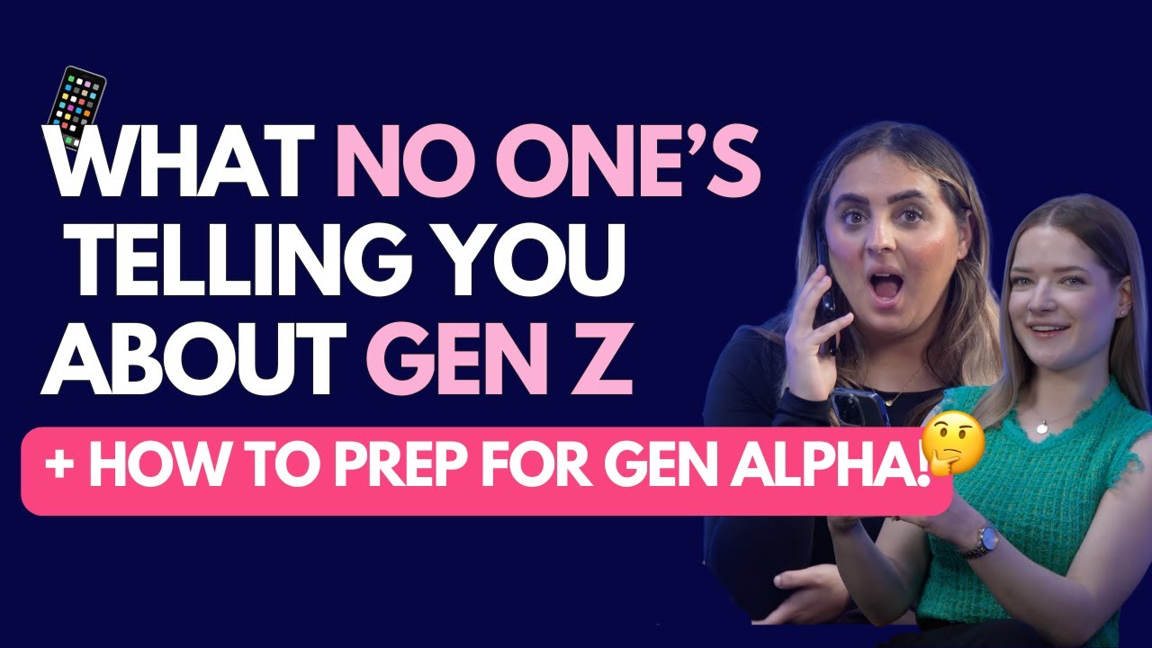 Things NO ONE's telling you about Gen Z & how to prep for Gen Alpha ...