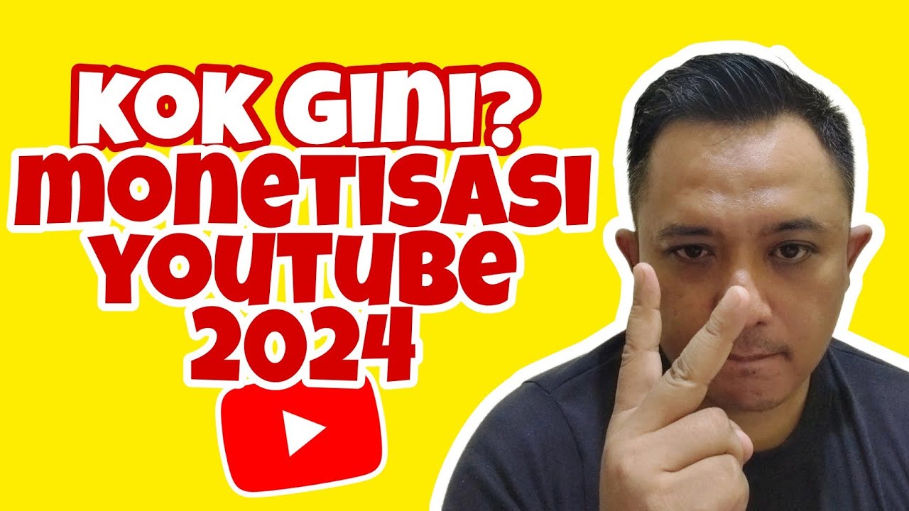 Syarat Monetisasi 2024 Youtube Jadi Kayak Gini - YouTube