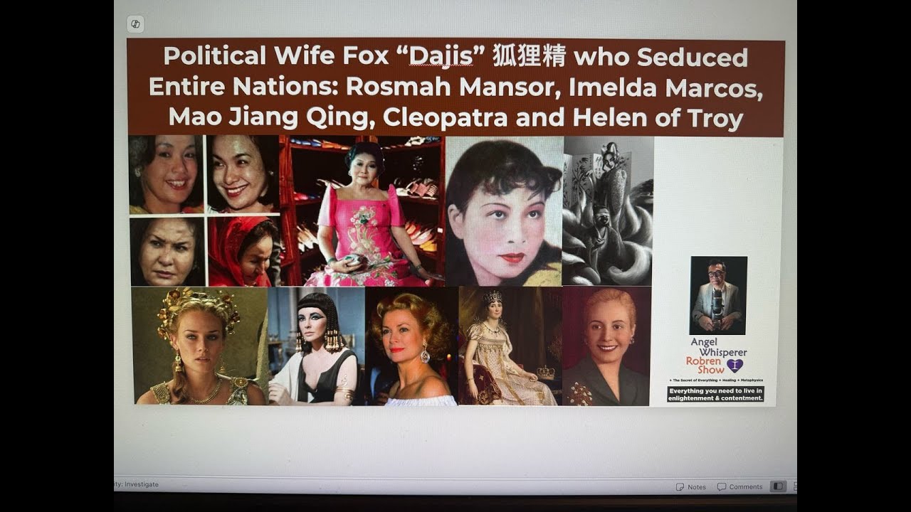 Political Wife Fox-Seducer Dajis 狐狸精: Rosmah M, I. Marcos, Mao Jiang ...