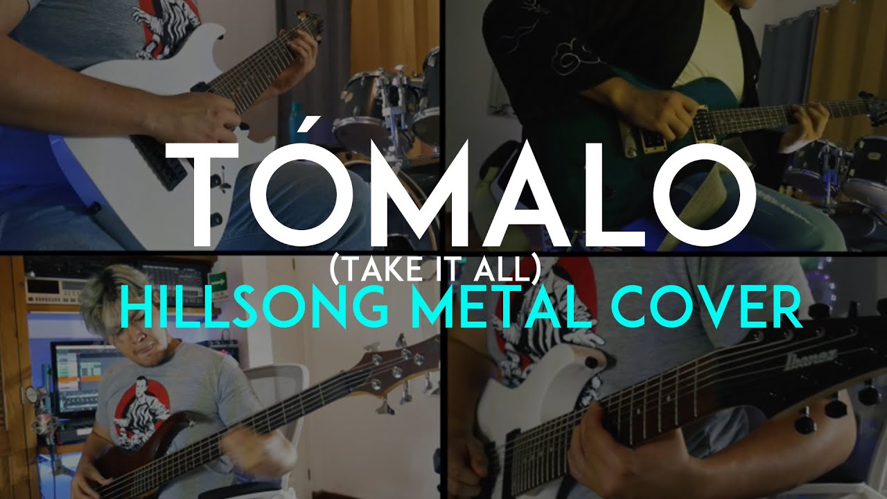 Tómalo (take it all) Hillsong united - Metal Cover - YouTube