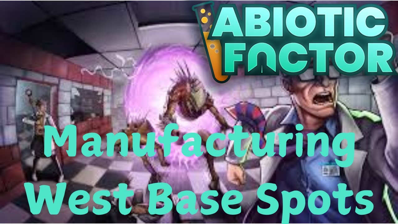 Abiotic Factor Dark Energy: Manufacturing West Best Base Locations ...