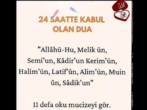 24 SAATE KABUL OLAN DUA