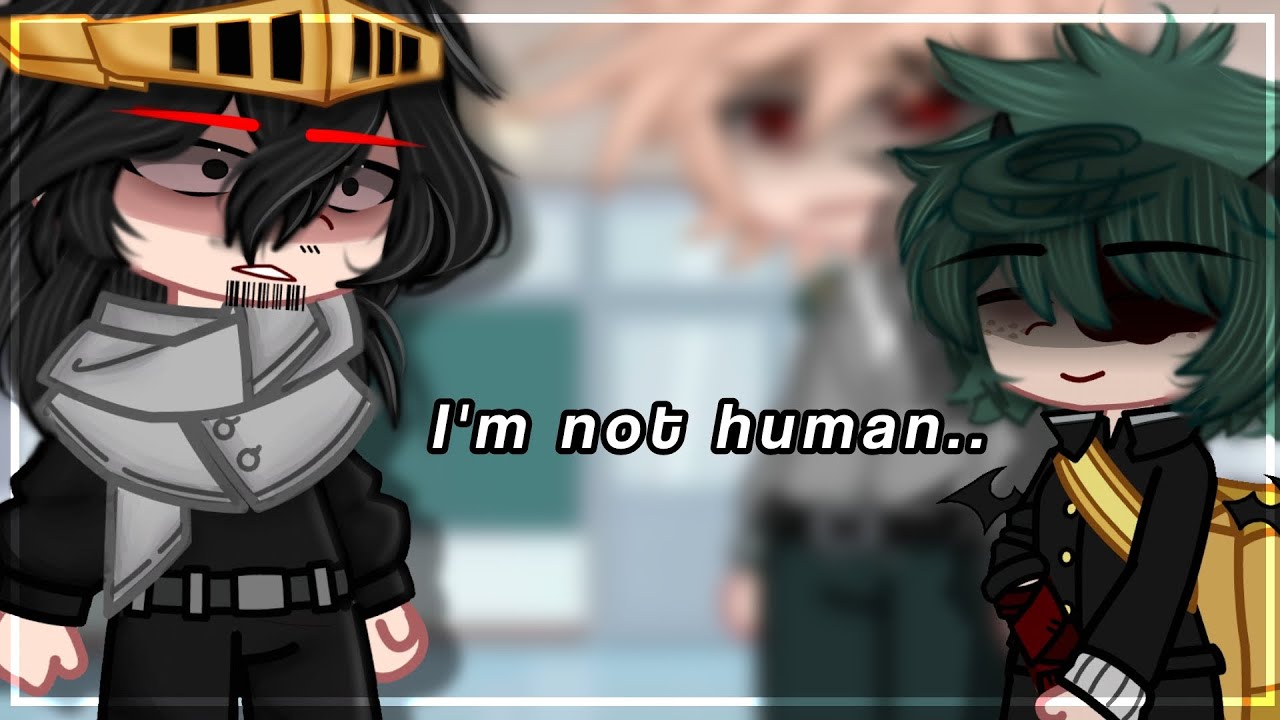"Because I'm not human" | Dead Deku au | mha | Angst | Gacha club ...