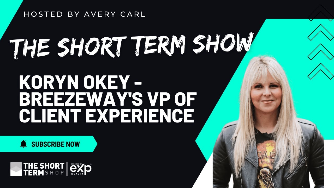 Koryn Okey - Breezeway's VP of Client Experience | The Short Term Show ...