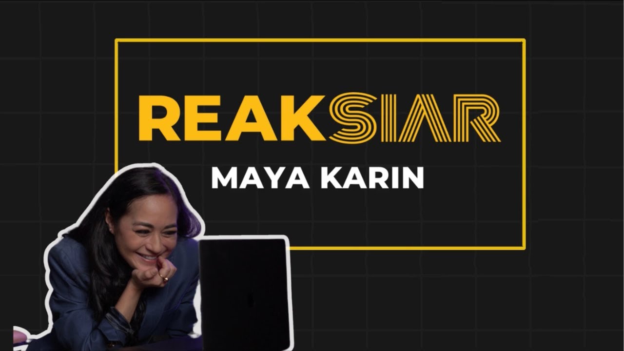 REAKSIAR : Reaksi Maya Karin melihat kembali lakonannya dalam filem ...