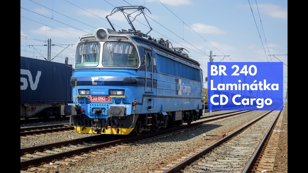 BR 240 Laminátka, CD Cargo - YouTube