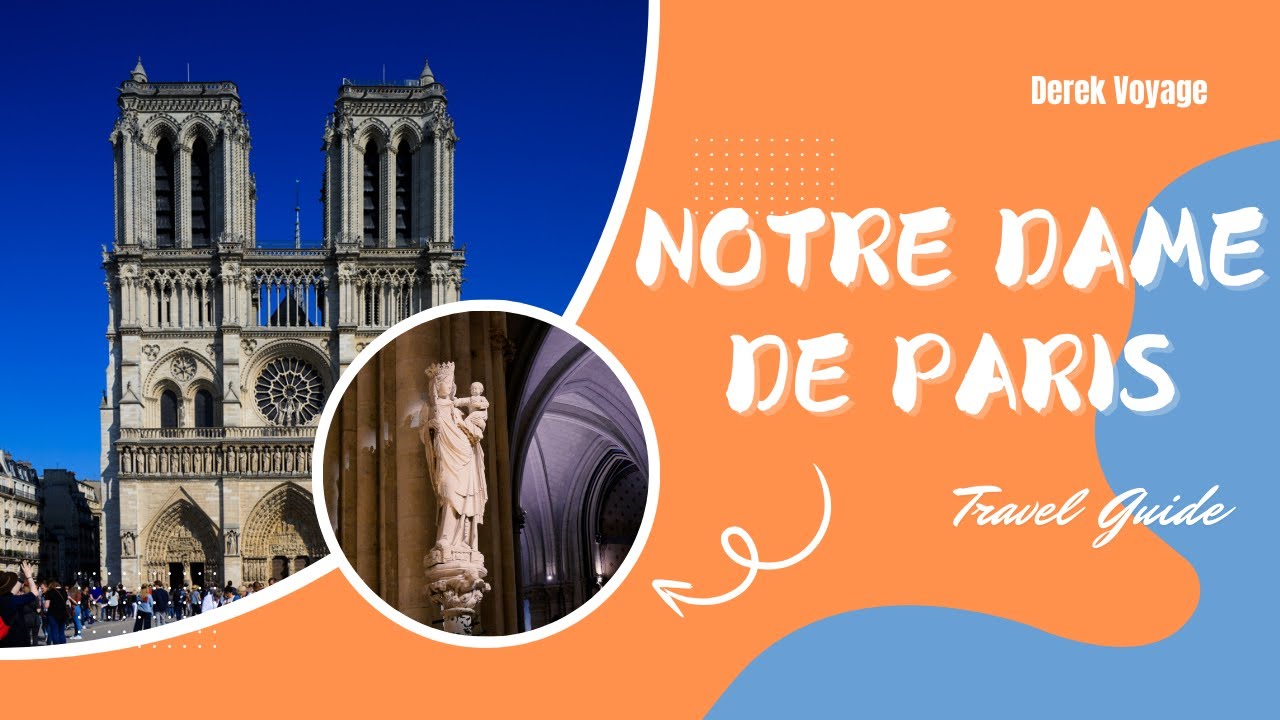 Explore The Stunning Architecture And History Of Notre Dame Cathedral ...