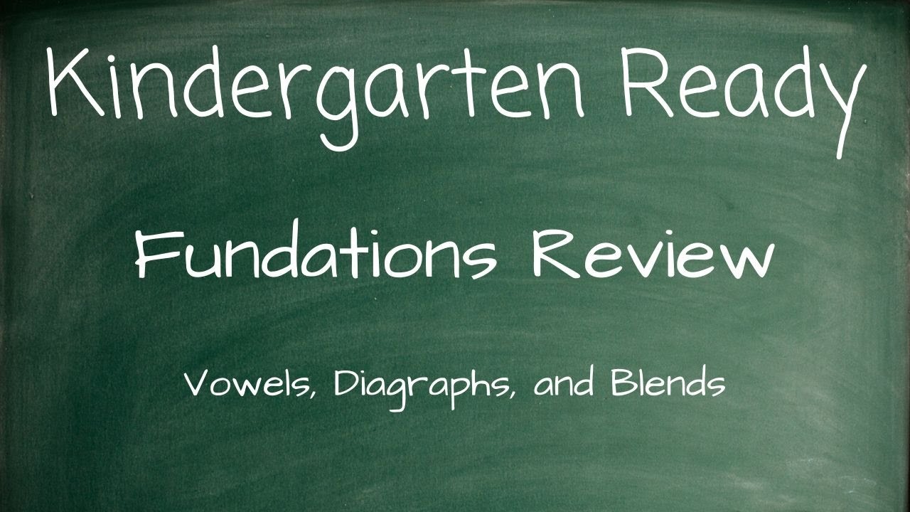 Fundations Review: Vowels, Digraphs, and Blends - YouTube