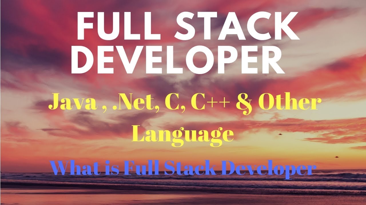 Full Stack Developer ! Full Stack Java developer - YouTube