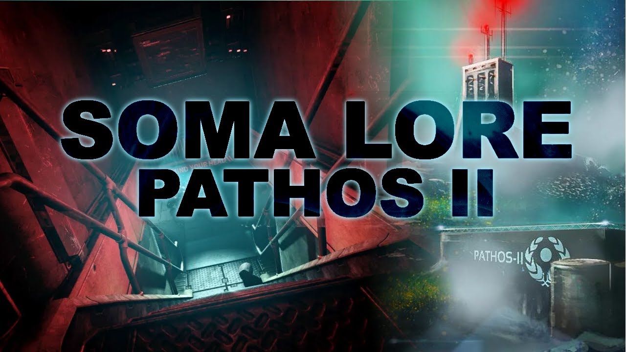 SOMA Lore: The Organisation and Research Complex Of Pathos II - YouTube