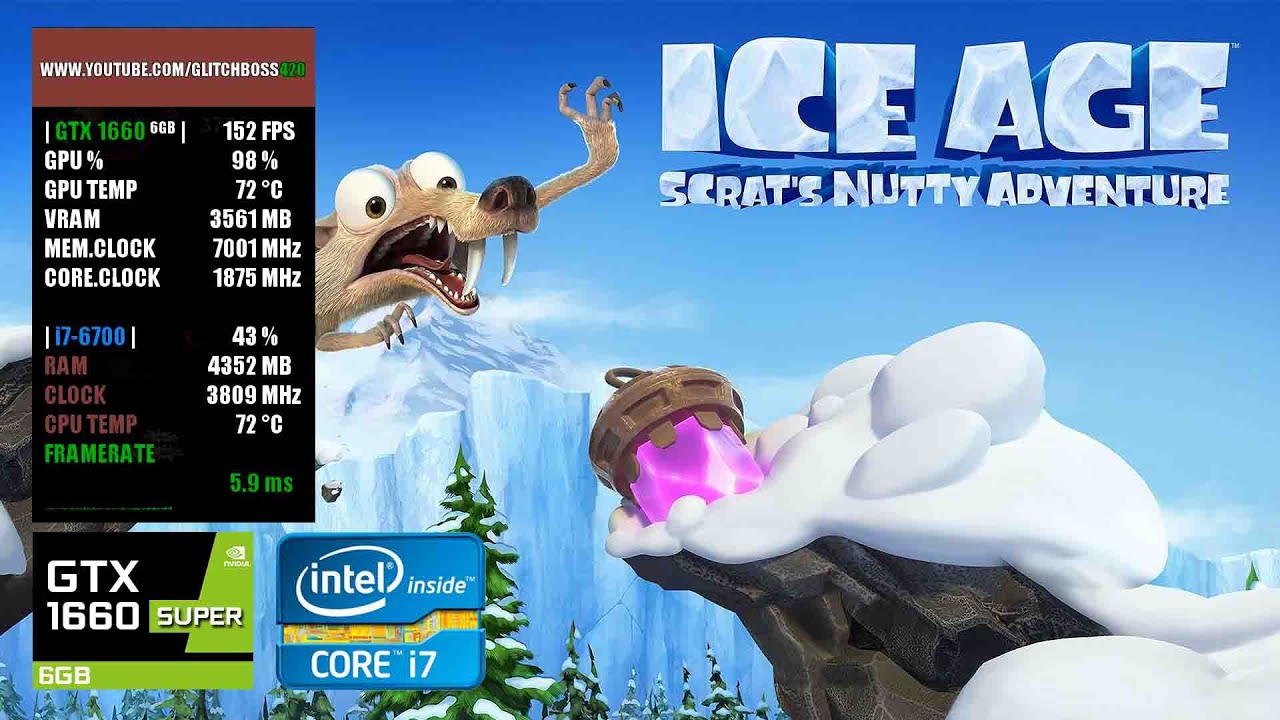 Ice Age: Scrat's Nutty Adventure | GTX 1660 Super 6GB + i7-6700 + 16GB ...