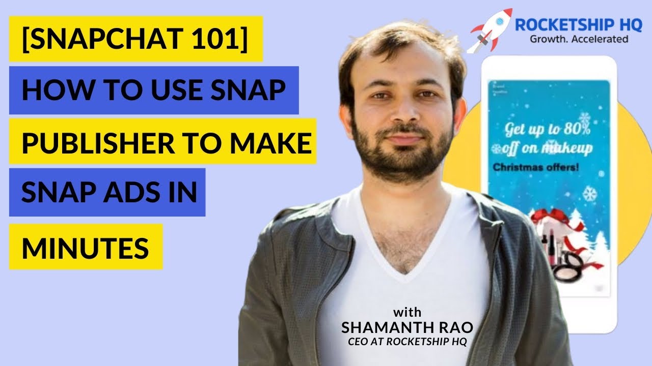 [Snapchat 101] How to use Snap Publisher to make Snap ads in minutes ...