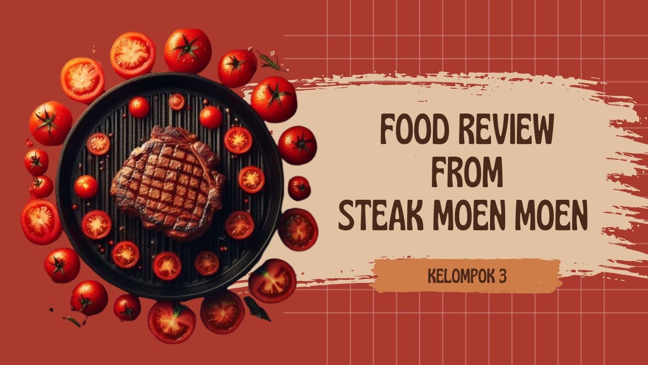 Review Steak Moen Moen | Food Review Kelompok 3 - YouTube