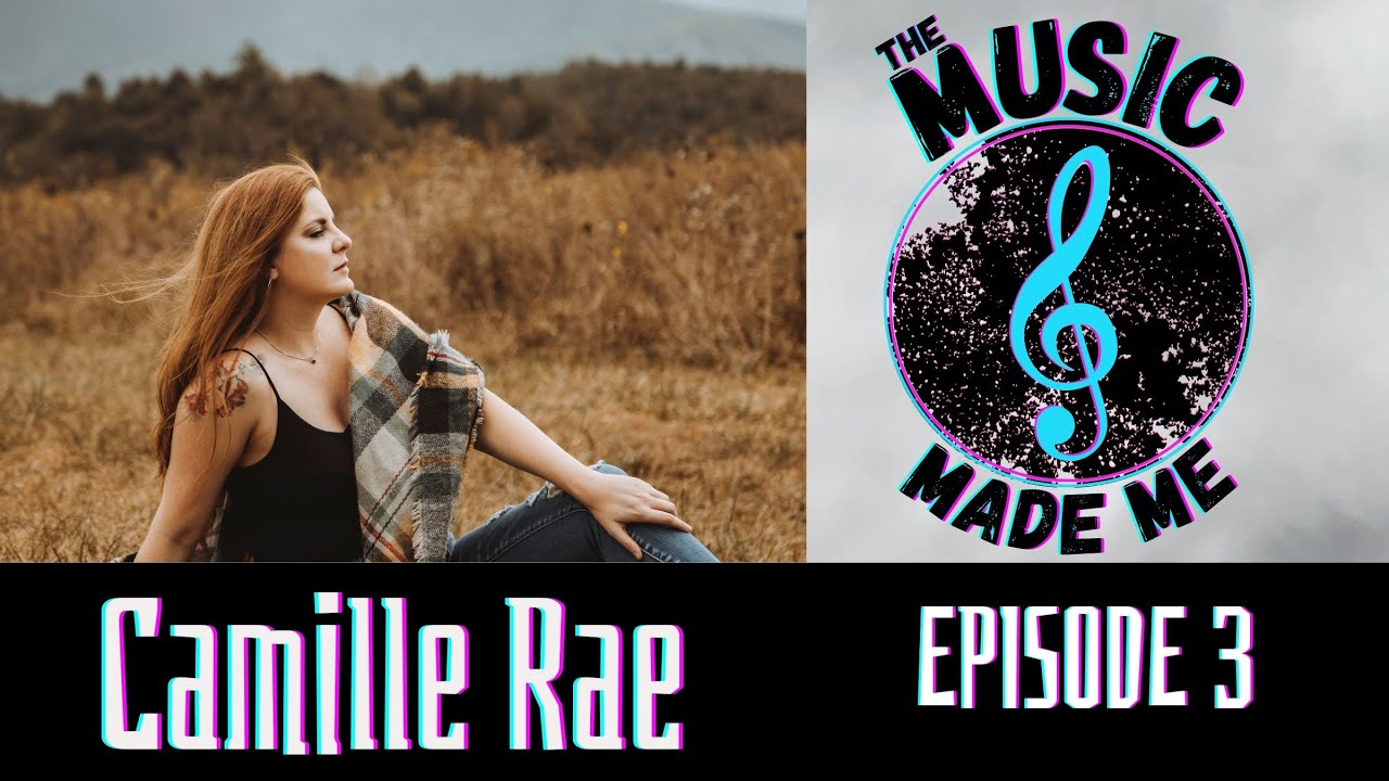 Ep 3 - Camille Rae - Nashville Recording Artist (Full Podcast) - YouTube