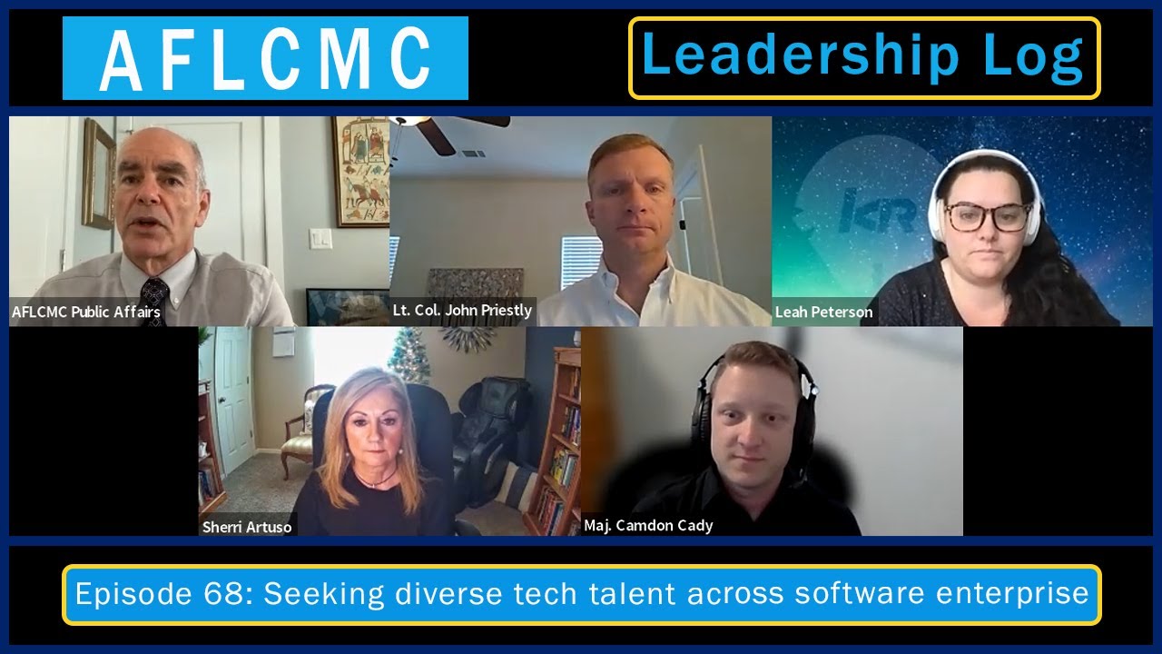 AFLCMC Leadership Log Episode 68: The Air Force seeks diverse tech ...