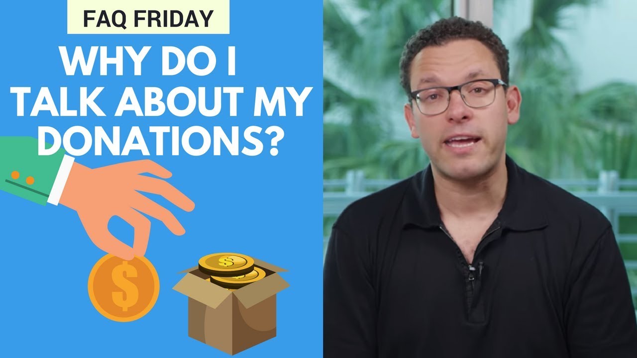 Why Do I Talk About My Charitable Donations YouTube why-do-i-talk-about-my-charitable-donations-youtube