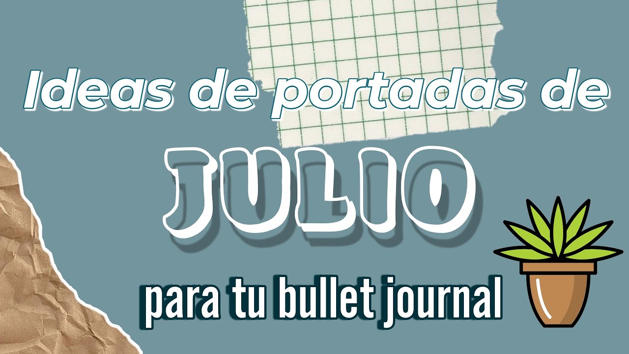 Ideas de portadas de julio para tu bullet journal 🍉 - YouTube