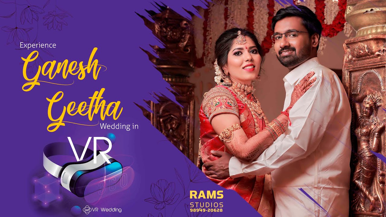 Ganesh ~ Geetha Wedding in VR (360 Degree Video)| #RamSStudios +91 ...