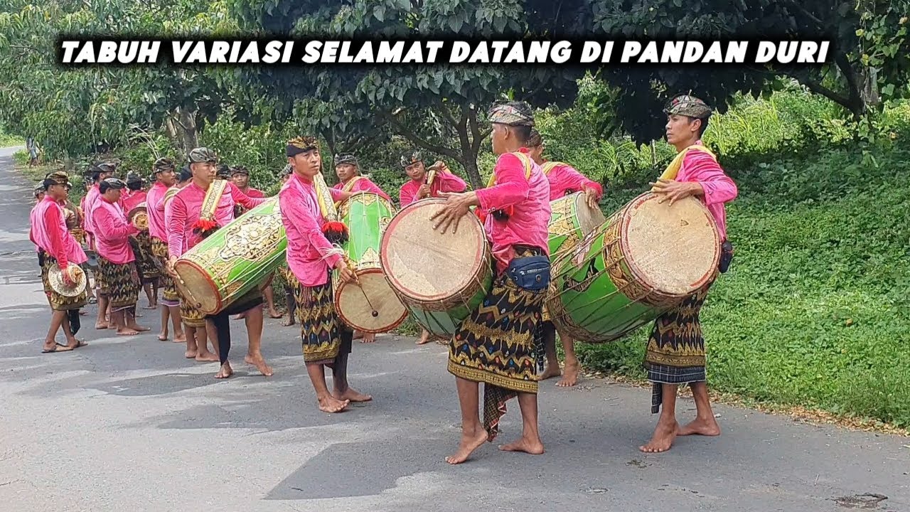 TABUH VARIASI SELAMAT DATANG DI PANDAN DURI GENDANG BELEQ BGS _ BAJANG ...
