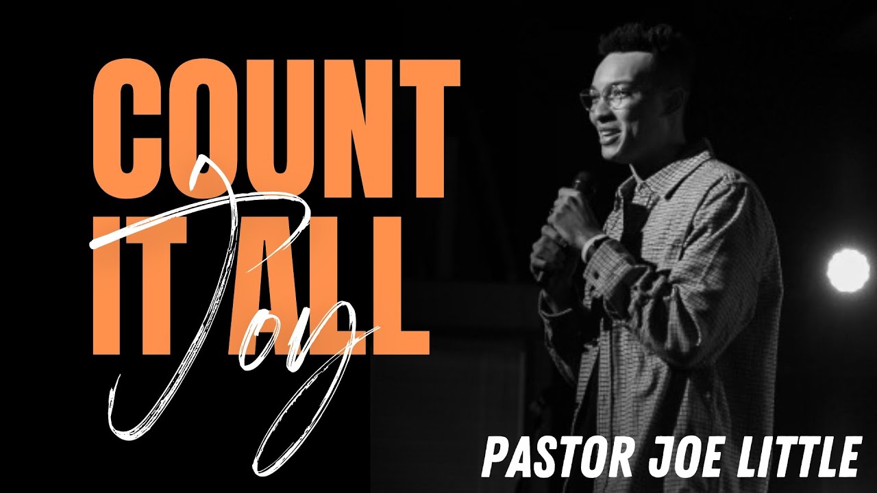 Count It All Joy | Pastor Joe Little | 02.12.23 - YouTube