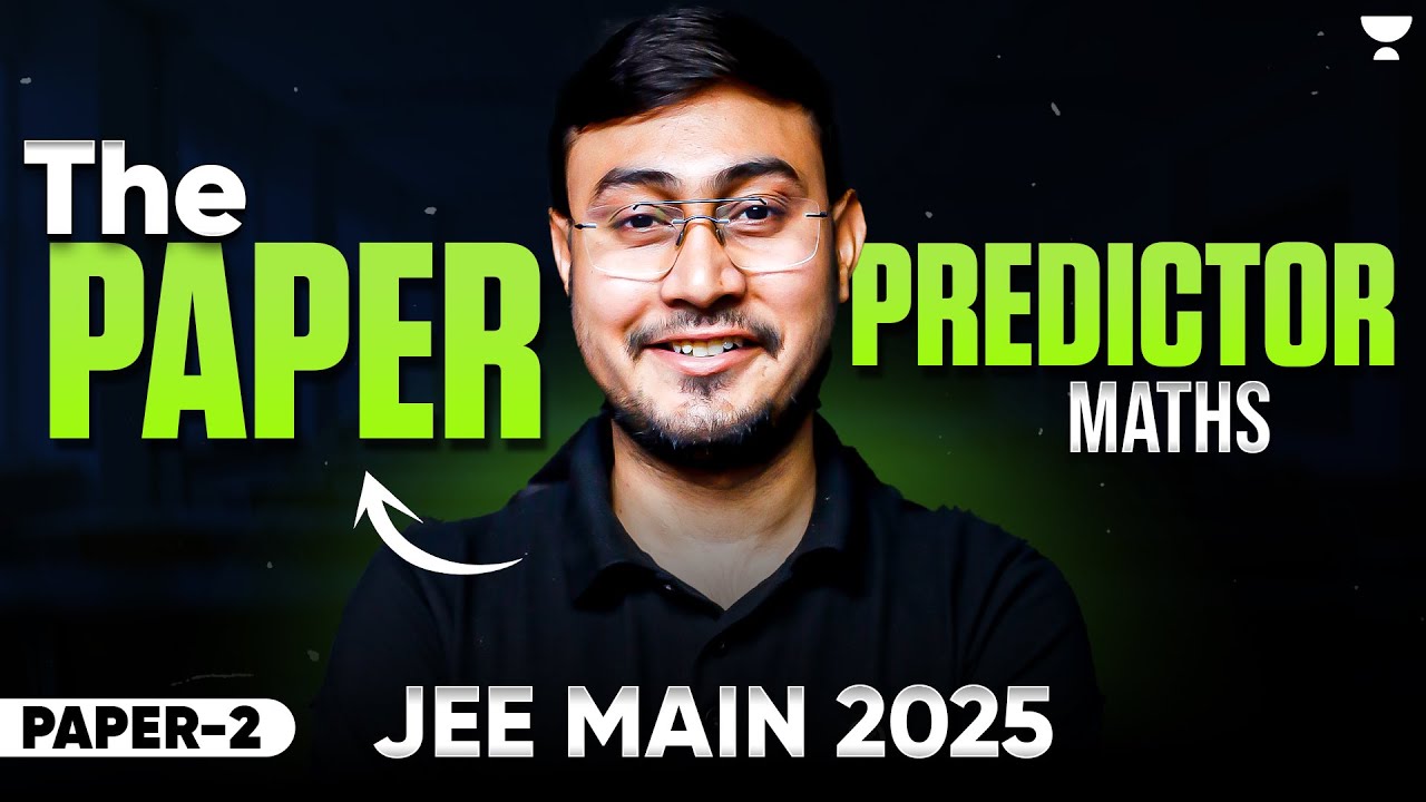 JEE Main 2025 Paper Predictor : Mathematics (Paper 2) - YouTube