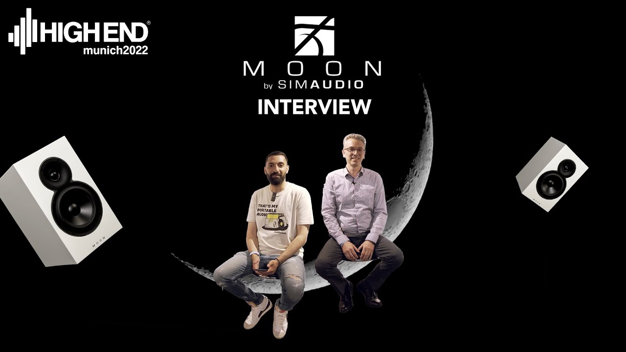 Moon Audio High End Munich 2022 Interview - Moon Voice 22 Speaker - YouTube