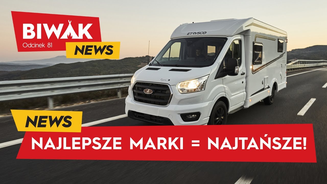 NAJTAŃSZE KAMPERY NAJPOPULARNIEJSZYMI W CAŁEJ POLSCE (BiwakNews) - YouTube